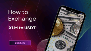 How to Exchange XLM to USDT on Ybex | ybex.io